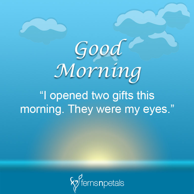 30+ Good Morning Quotes, Wishes, Messages Images 2019 - Ferns N Petals